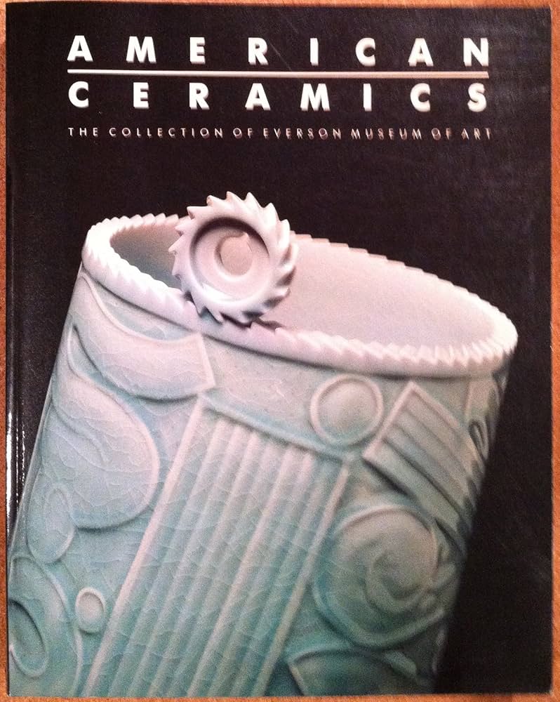 AMERICAN CERAMICS- Everson Museum of Art | Seattle Pottery Supply