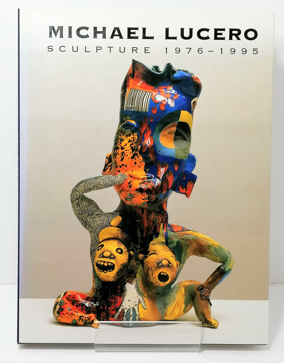 MICHAEL LUCERO, SCULPTURE 1976-1995- Hudson Hills Press | Seattle ...