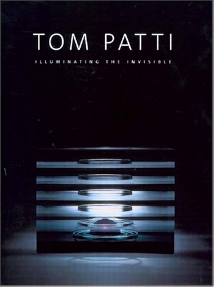 TOM PATTI, ILLUMINATING THE INVISIBLE- Warmus & Kuspit | Seattle ...